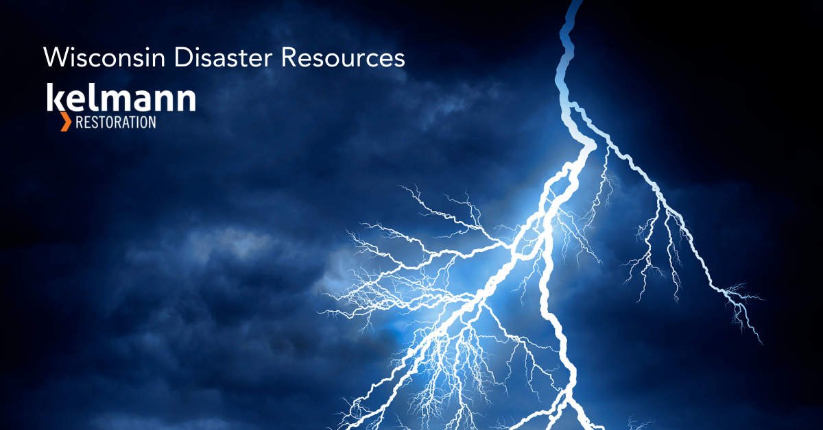 Wisconsin Disaster Resources | Kelmann Restoration