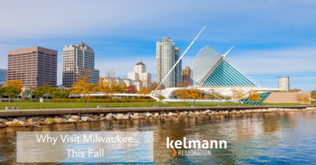Why Visit Milwaukee This Fall | Kelmann Restoration
